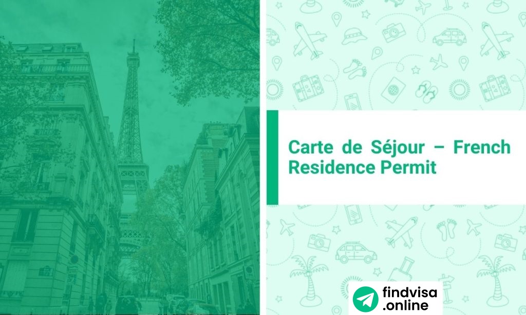 Carte de Séjour - French Residence Permit